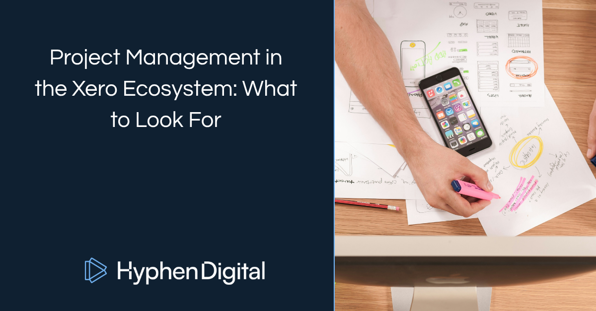 Xero Project Management Apps: What to Look For